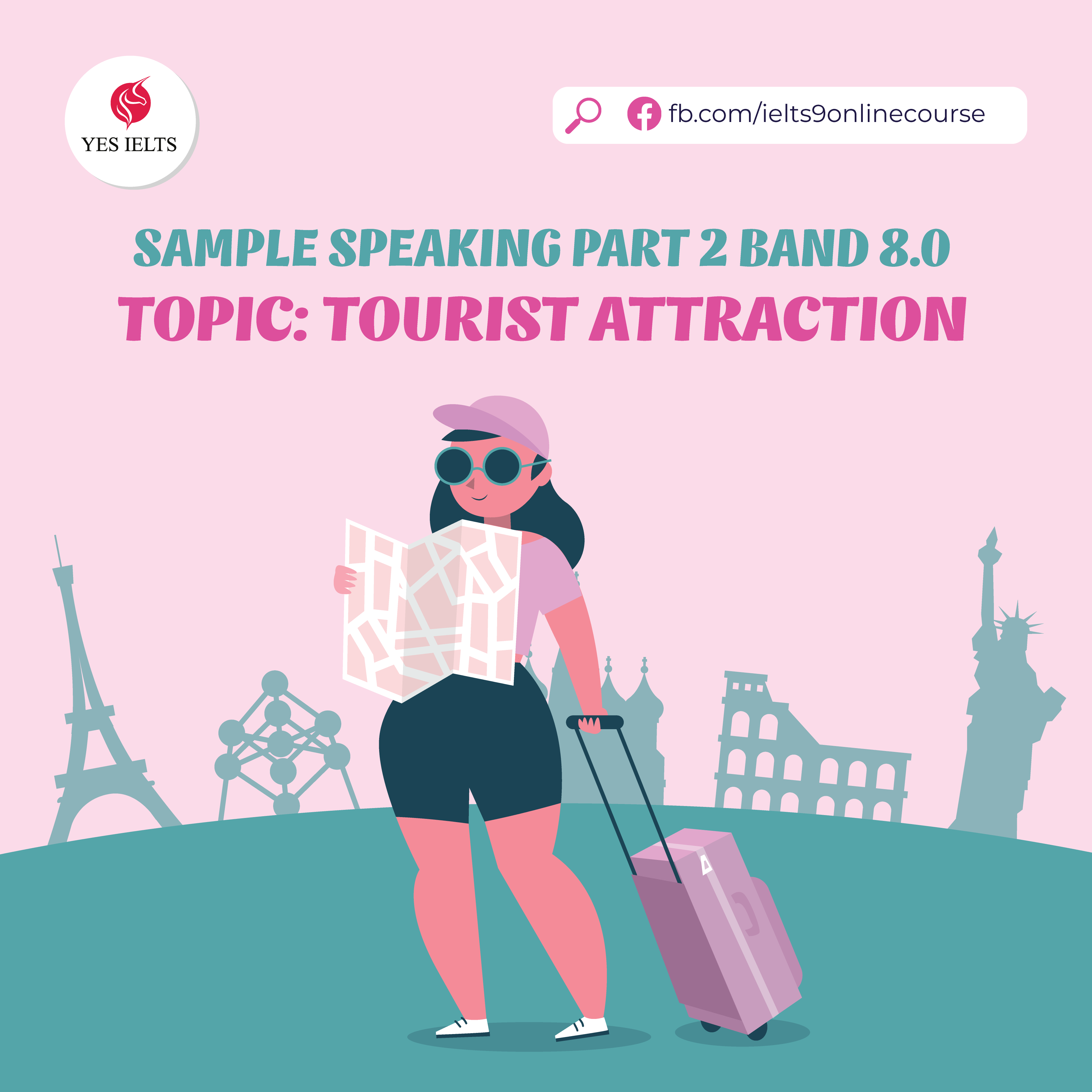 SAMPLE SPEAKING BAND 8.0 CHỦ ĐỀ TOURIST ATTRACTION - Trung Tâm Luyện ...
